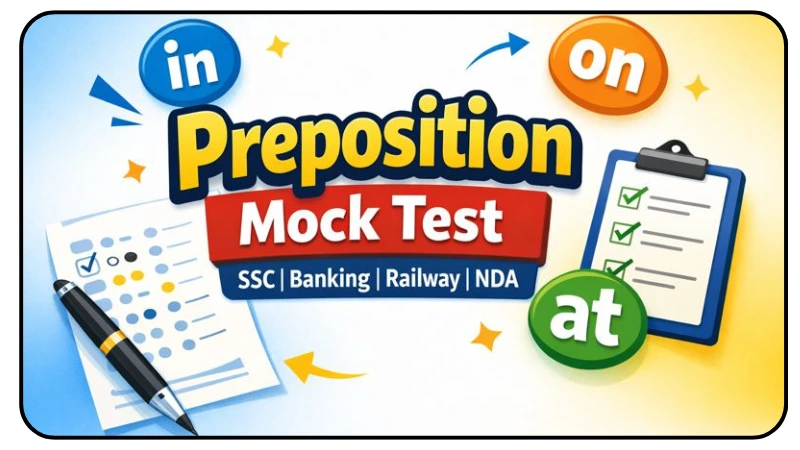 Preposition Mock Test Exercises For Competitive Exams - Rojgarx.com